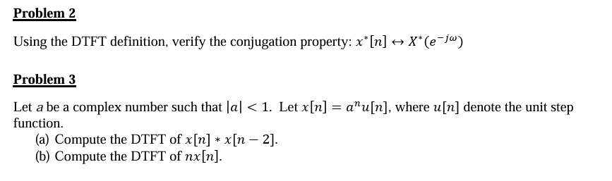 Solved Problem 2Using the DTFT definition, verify the | Chegg.com