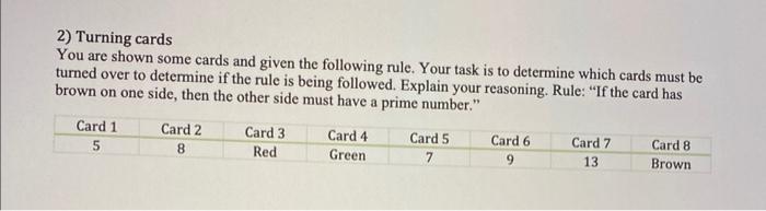 Solved 2) Turning cards You are shown some cards and given | Chegg.com