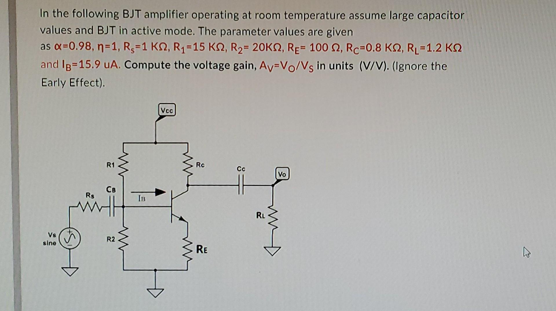 Solved In the following BJT amplifier operating at room | Chegg.com