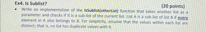 Solved Ex4. Is Sublist? (20 points) • Write an | Chegg.com