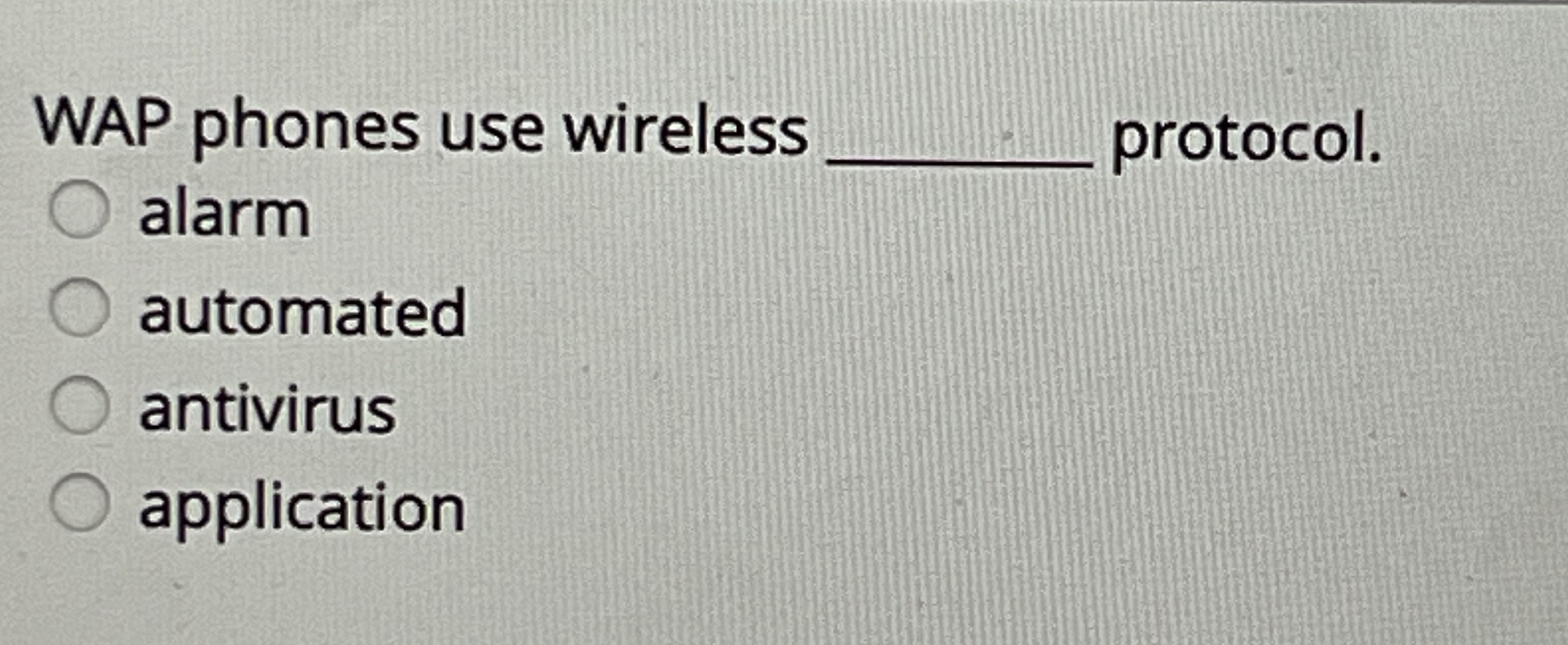 Solved WAP phones use wireless ﻿protocol. | Chegg.com