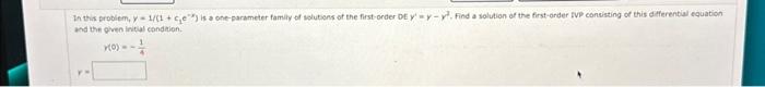Solved In this probiem, y=1/(1+c1e−x) is a one-parameter | Chegg.com