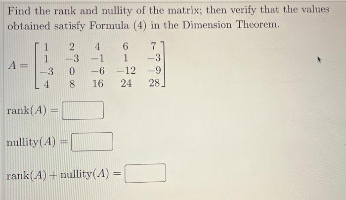 Solved Find The Rank And Nullity Of The Matrix Then Verify