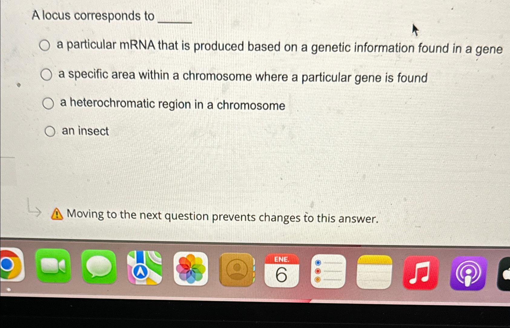 Solved A locus corresponds toa particular mRNA that is | Chegg.com