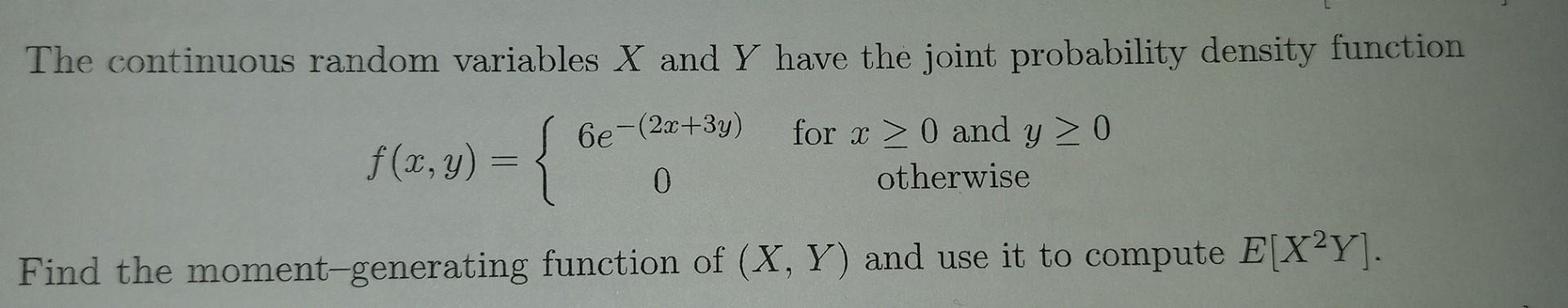 Solved The continuous random variables X and Y have the | Chegg.com