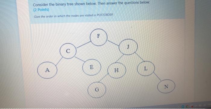 Solved Consider the binary tree shown below. Then answer the | Chegg.com