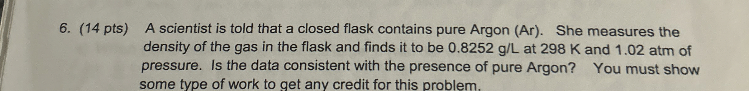 Solved (14 ﻿pts) ﻿A scientist is told that a closed flask | Chegg.com