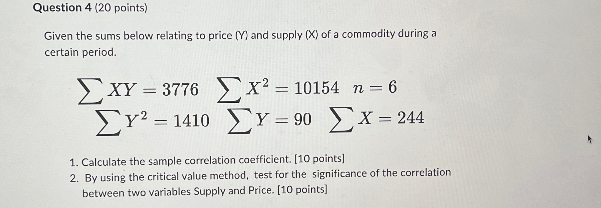 Solved Question 4 (20 ﻿points)Given the sums below relating | Chegg.com