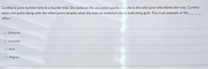 Solved Cynthia is juror number nine in a murder trial. She | Chegg.com