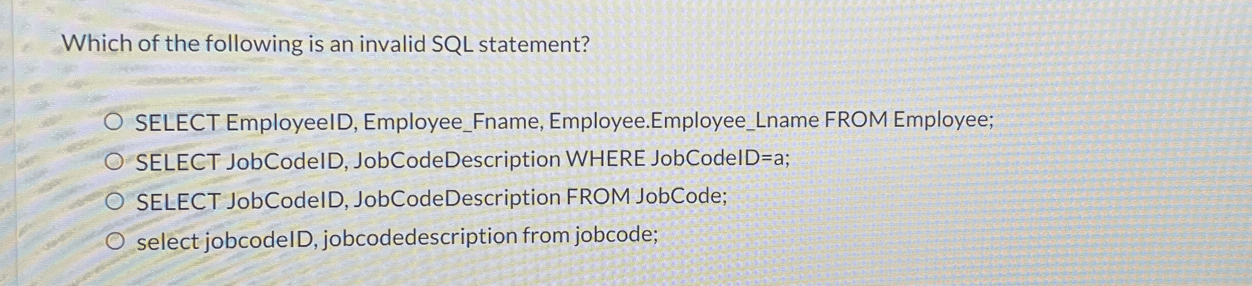 Solved Which of the following is an invalid SQL | Chegg.com