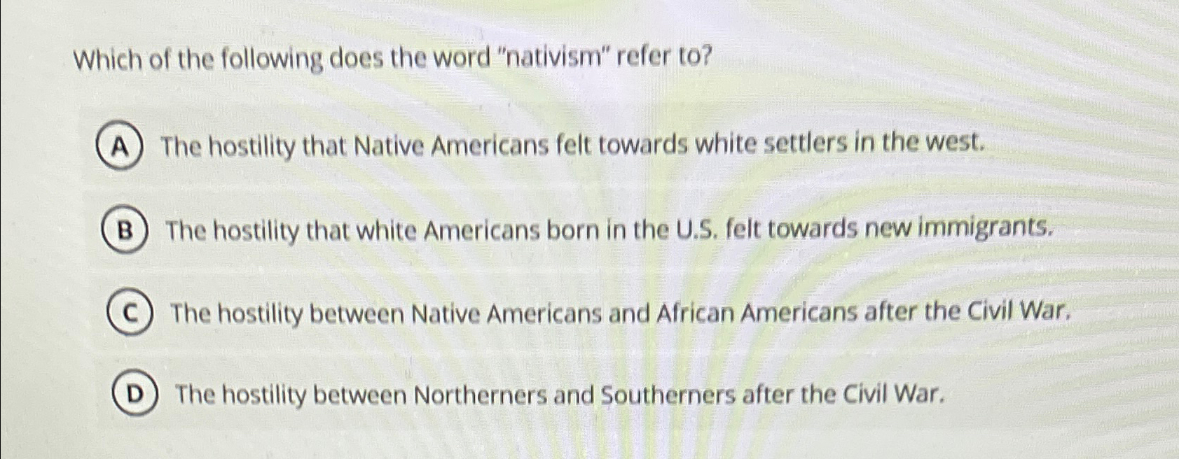 Solved Which of the following does the word "nativism" refer | Chegg.com