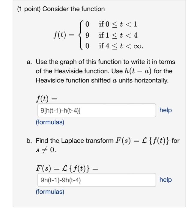 Solved (1 point) Consider the function f(t)=⎩⎨⎧090 if 0≤t