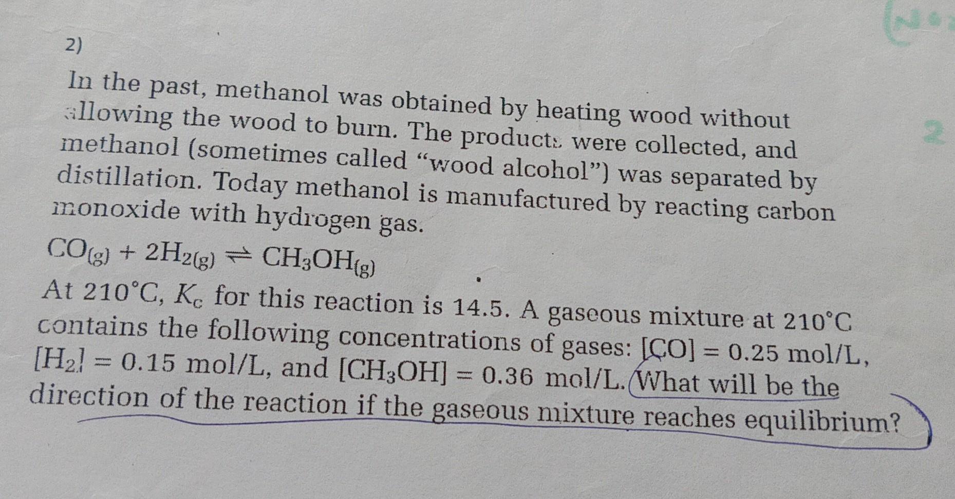 Solved In the past, methanol was obtained by heating wood | Chegg.com