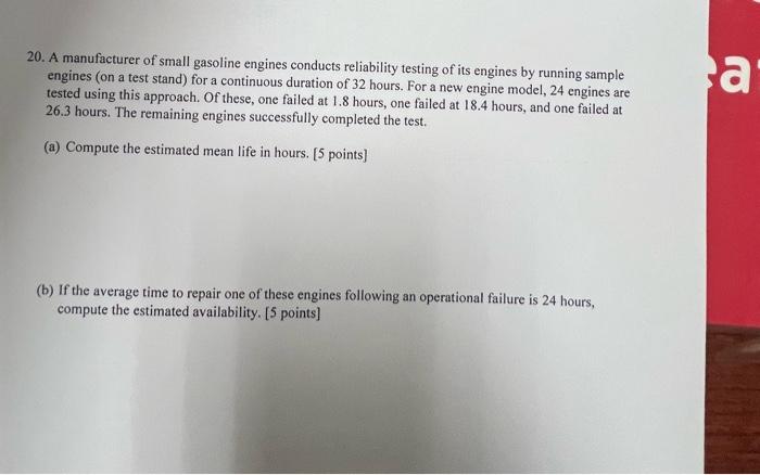 Solved 20. A manufacturer of small gasoline engines conducts | Chegg.com
