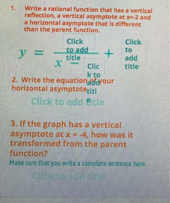 Solved to Write a rational function that has a vertical | Chegg.com