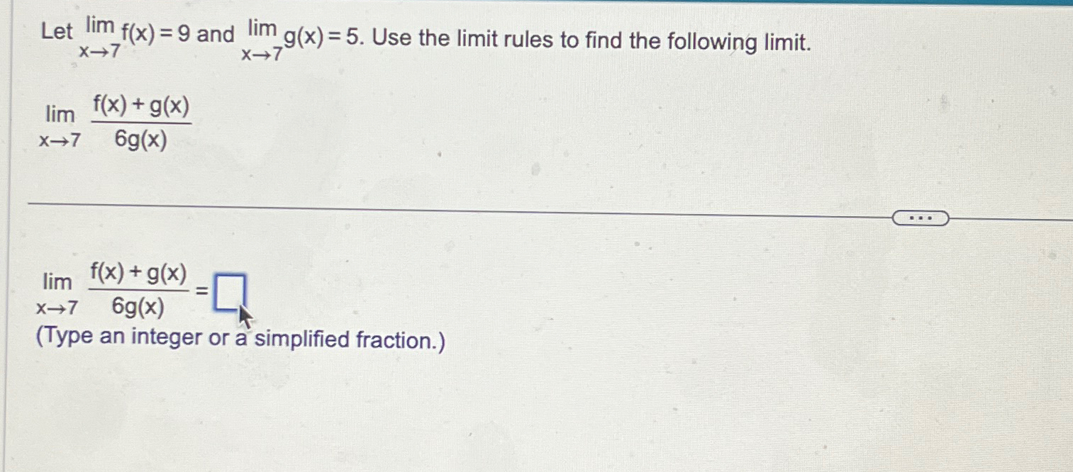 Solved Let limx→7f(x)=9 ﻿and limx→7g(x)=5. ﻿Use the limit | Chegg.com