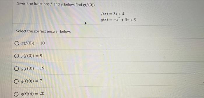 Solved Given the functions f and g below, find g(f(0)). | Chegg.com