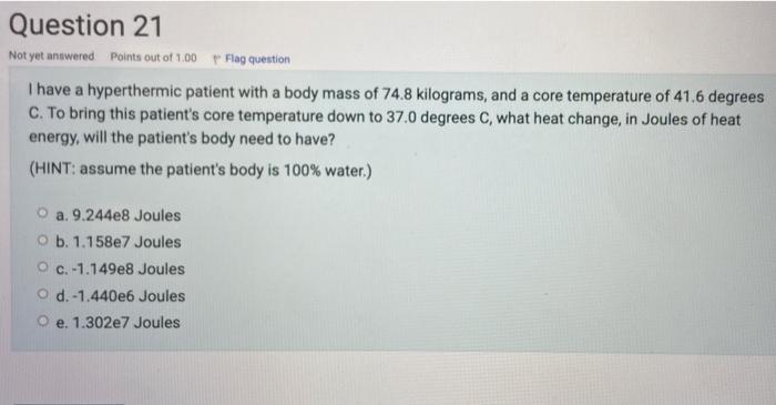 Solved I have a hyperthermic patient with a body mass of | Chegg.com