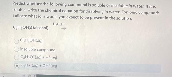 Solved Predict whether the following compound is soluble or | Chegg.com