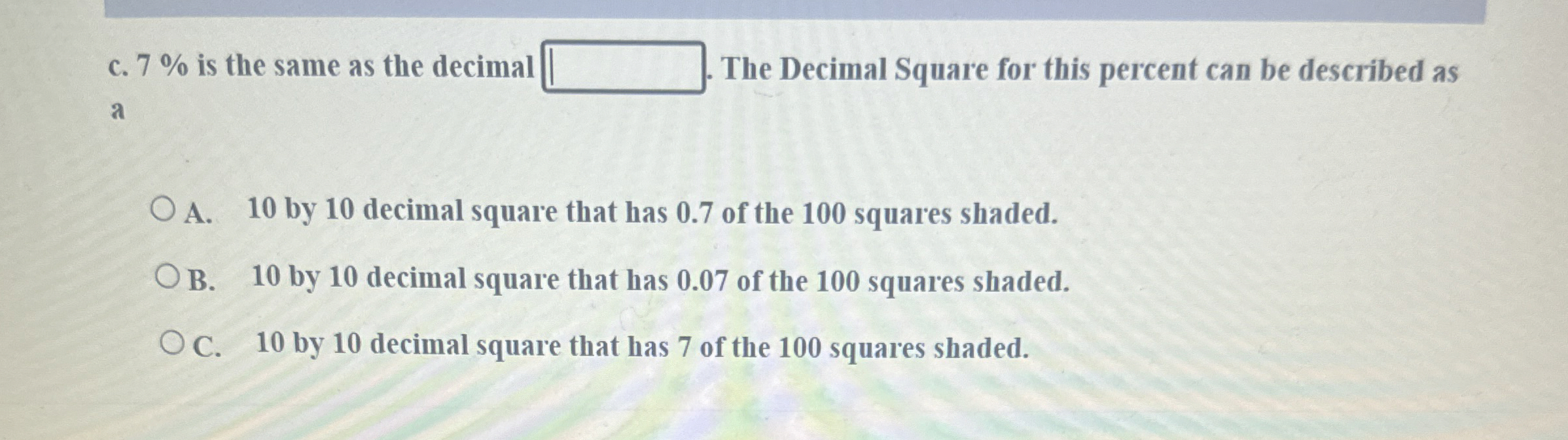 Solved c. 7% ﻿is the same as the decimal ﻿The Decimal | Chegg.com