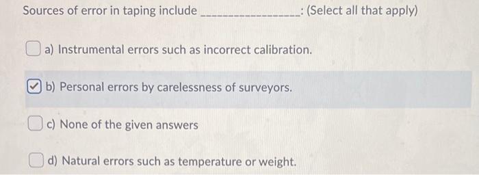 Solved Sources of error in taping include (Select all that | Chegg.com