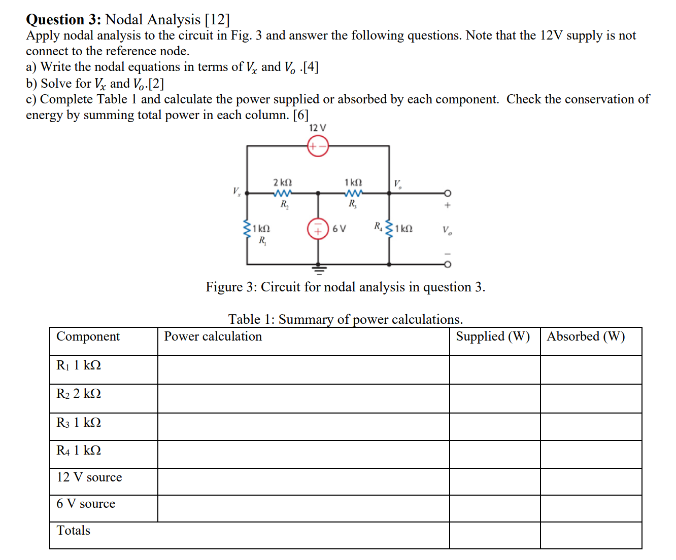 Solved Question 3: Nodal Analysis [12]Apply nodal analysis | Chegg.com
