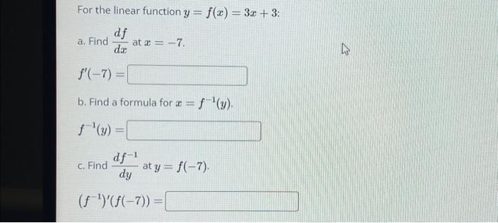Solved For the linear function y=f(x)=3x+3 : a. Find dxdf at | Chegg.com