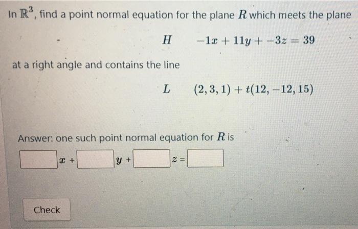 Solved In R3, find a point normal equation for the plane R | Chegg.com