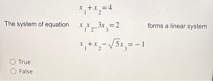 Solved x1+x2=4 The system of equation x1x2−3x3=2 forms a | Chegg.com