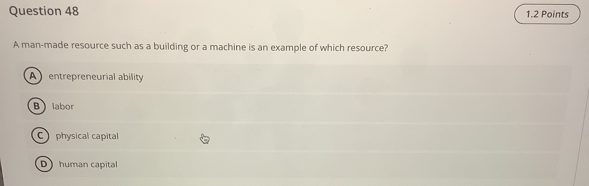 Solved Question 48A man-made resource such as a building or | Chegg.com