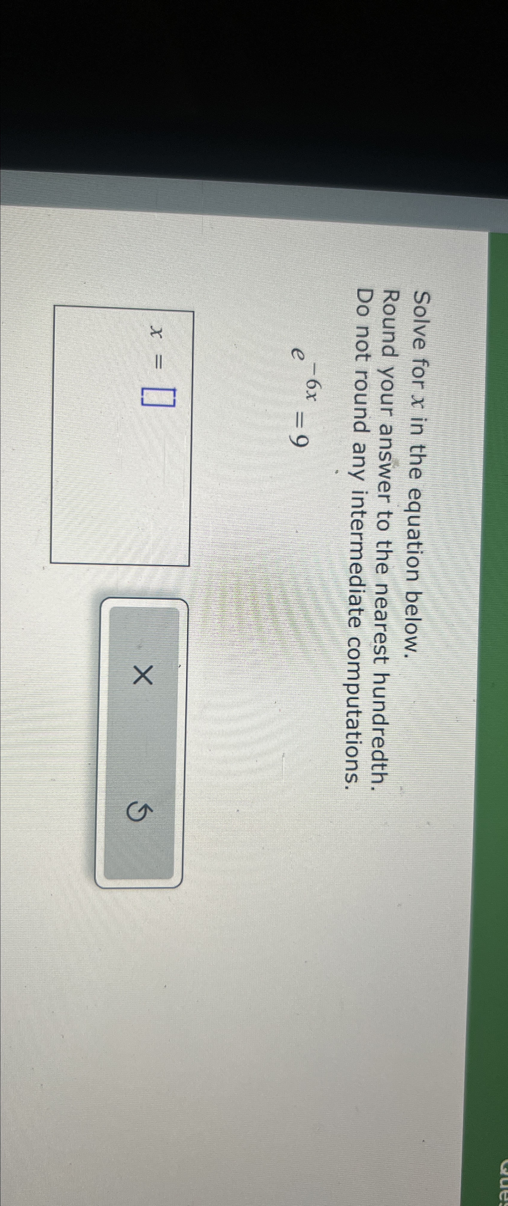Solved Solve for x ﻿in the equation below.Round your answer | Chegg.com