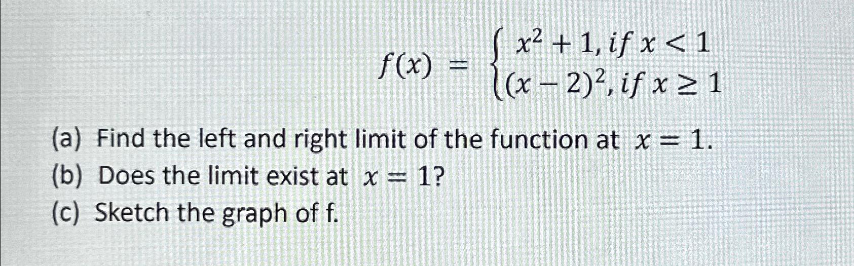 Solved f(x)={x2+1, if x