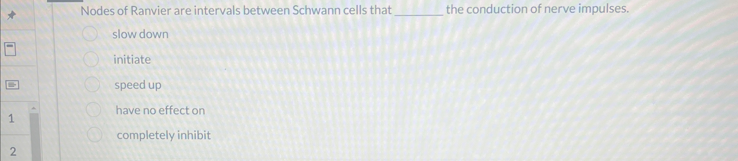 Solved Nodes of Ranvier are intervals between Schwann cells | Chegg.com
