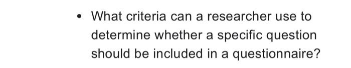 Solved - What criteria can a researcher use to determine | Chegg.com