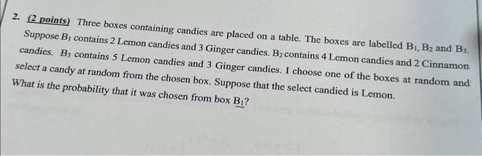 Solved 2. (2 points) Three boxes containing candies are | Chegg.com