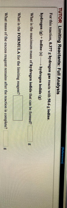 Solved References TUTOR Limiting Reactants: Full Analysis | Chegg.com