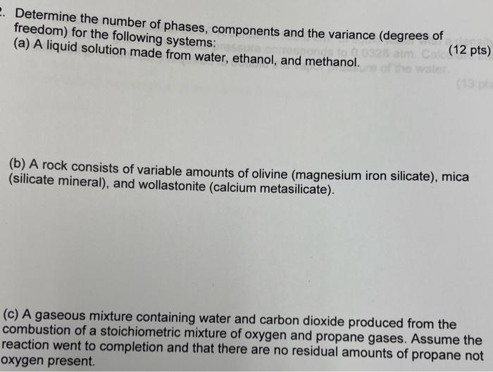 Solved Determine the number of phases, components and the | Chegg.com