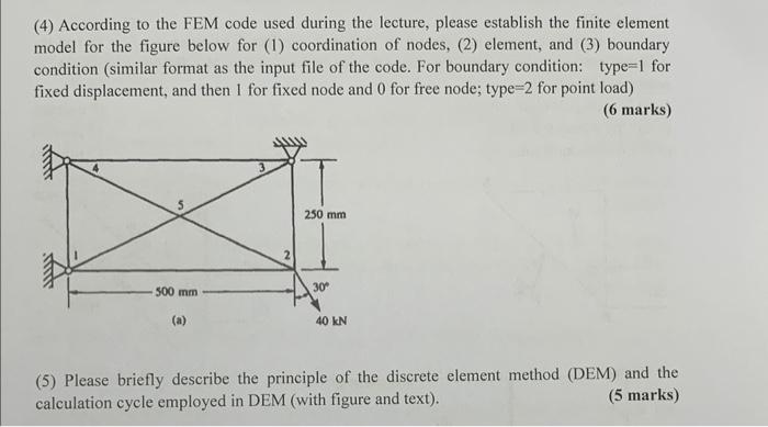 (4) According to the FEM code used during the | Chegg.com