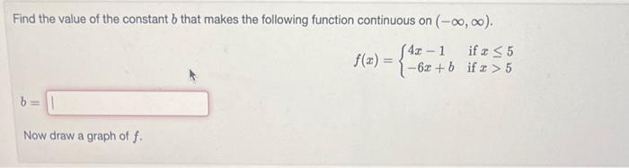 Solved find the value of the constant b that makes the | Chegg.com