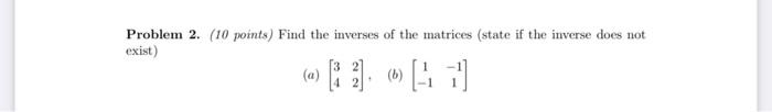 Solved Problem 2. (10 points) Find the inverses of the | Chegg.com