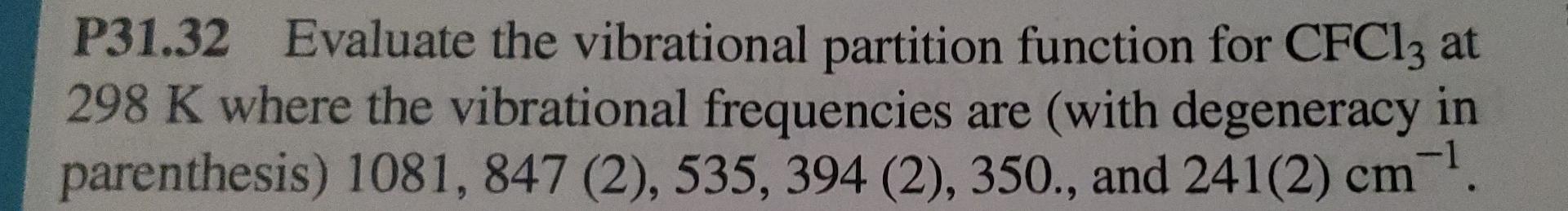 Solved P31.32 Evaluate the vibrational partition function | Chegg.com
