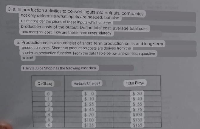 Solved 3. a. In production activities to convert inputs into | Chegg.com