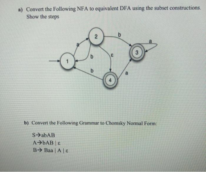 Solved a) Convert the Following NFA to equivalent DFA using | Chegg.com