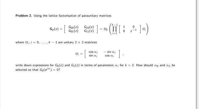 Solved Problem 2. Using the lattice factorisation of | Chegg.com