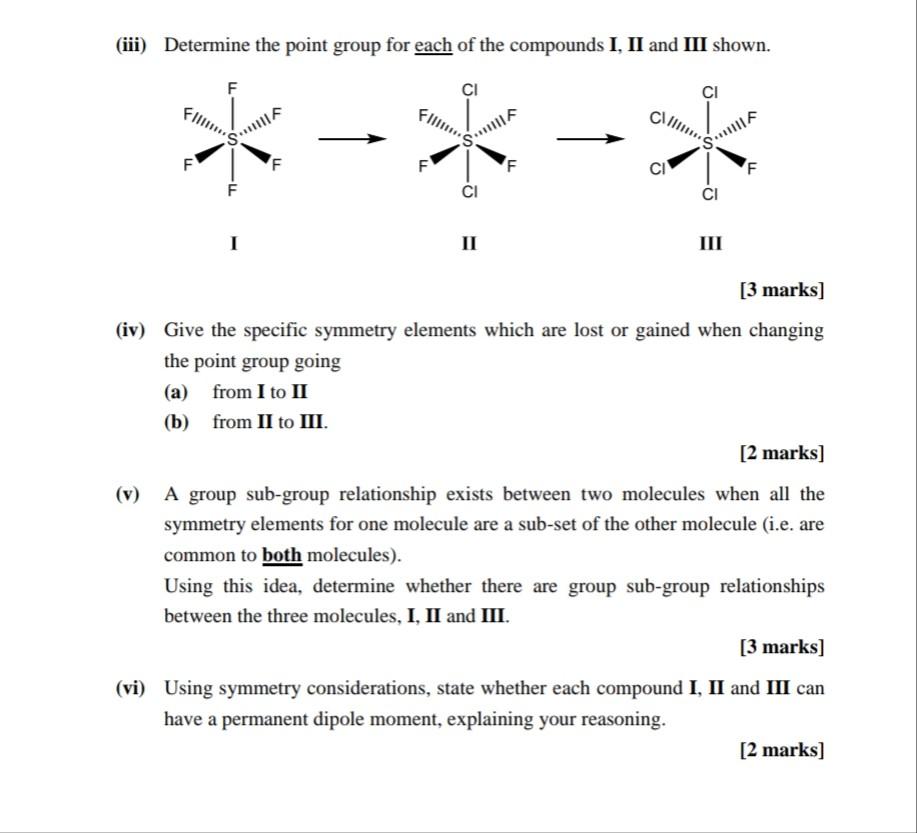 Solved (iii) Determine the point group for each of the | Chegg.com