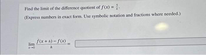 Solved Find the limit of the difference quotient of f(x) = . | Chegg.com