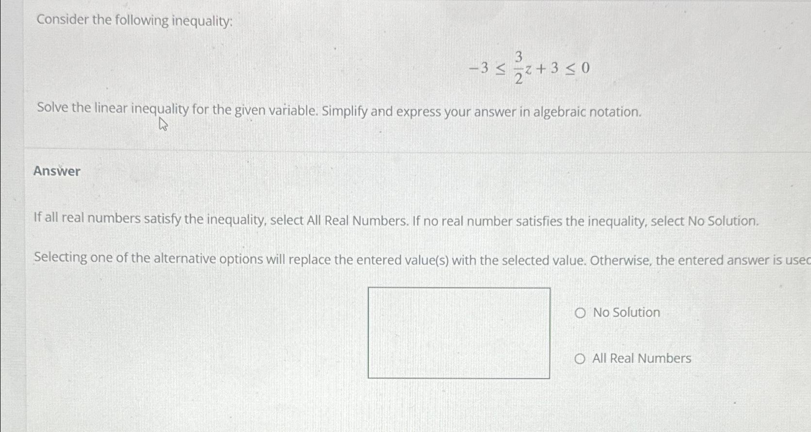 Solved Consider the following inequality:-3≤32z+3≤0Solve the | Chegg.com