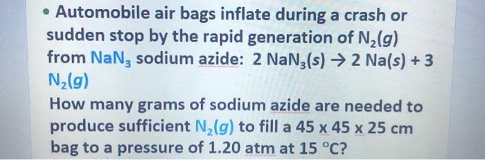 Solved • Automobile air bags inflate during a crash or | Chegg.com