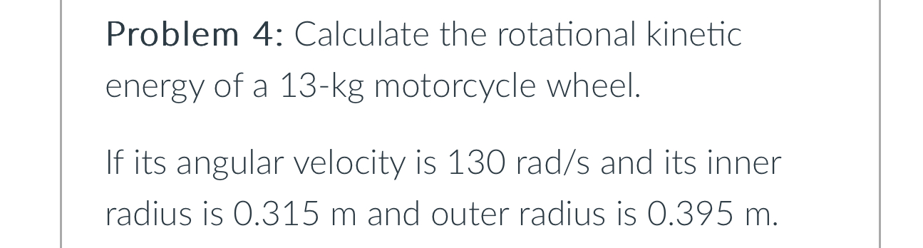 Solved Problem 4: Calculate the rotational kinetic energy of | Chegg.com