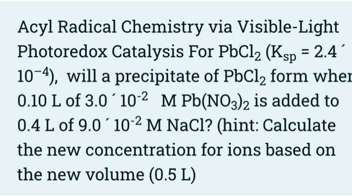 Solved Acyl Radical Chemistry via Visible-Light Photoredox | Chegg.com